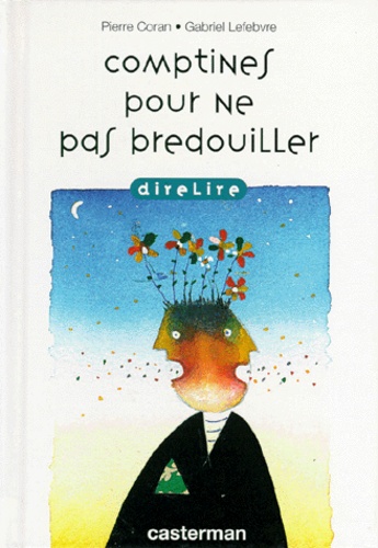 Direlire . Comptines pour ne pas bredouiller de Gabriel Lefebvre ...