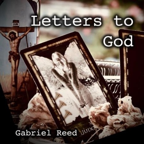 Letters To God de Gabriel Reed - ePub - Ebooks - Decitre