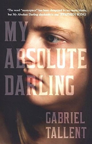 My Absolute Darling de Gabriel Tallent - Livre - Decitre