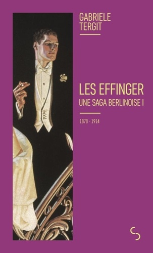 Les Effinger Tome 1. 1878-1914 de Gabriele Tergit - Poche - Livre - Decitre