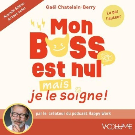 Mon boss est nul, mais je le soigne ! - Gaël Châtelain-Berry - Ebooks ...