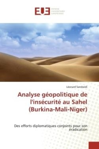 Analyse géopolitique de l'insécurité au Sahel... de Léonard Sandwidi ...