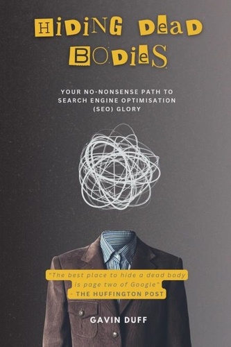 Hiding Dead Bodies: Your No-Nonsense Path to... de Gavin Duff - ePub ...