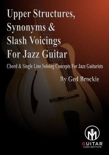 Upper Voicings, Synonyms & Slash Voicings For... - Ged Brockie - Ebooks ...