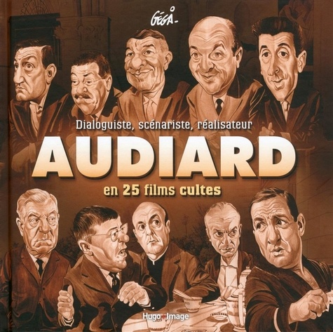Audiard en 25 films cultes - Dialoguiste,... de Géga - Livre - Decitre
