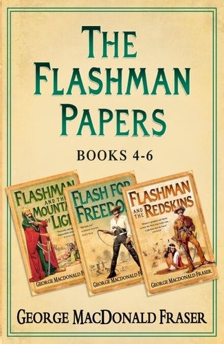 Flashman Papers 3-Book Collection 2 - Flashman... - George MacDonald ...