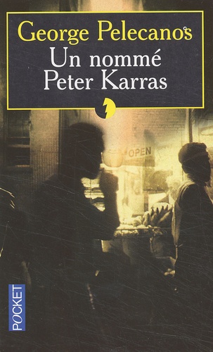 Un Nomme Peter Karras de George Pelecanos - Poche - Livre - Occasion ...