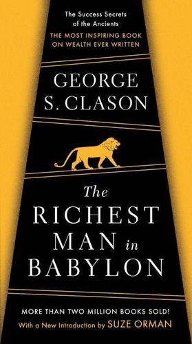The Richest Man in Babylon de George Samuel Clason - Livre - Decitre