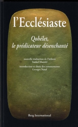L'Ecclésiaste - Qohélet, le prédicateur... de Georges Nataf - Livre ...
