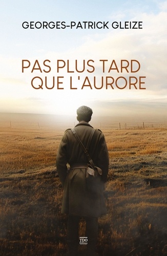 Pas plus tard que l'aurore de Georges-Patrick Gleize - Poche - Livre ...