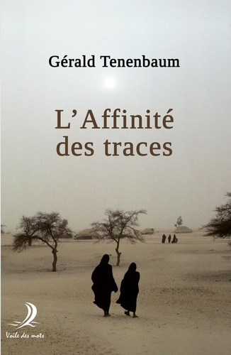L'affinité des traces de Gérald Tenenbaum - Grand Format - Livre - Decitre
