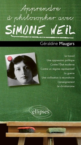 Apprendre à philosopher avec Simone Weil de Géraldine Maugars - Poche ...