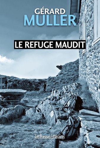 Le refuge maudit de Gérard Muller - Poche - Livre - Decitre