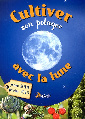 Cultiver son potager avec la Lune (mars 2014 -... de Gérard Sasias - Livre - Decitre