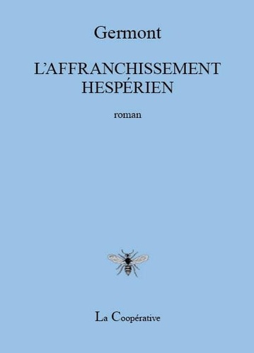 L'affranchissement hespérien de Germont - Grand Format - Livre - Decitre