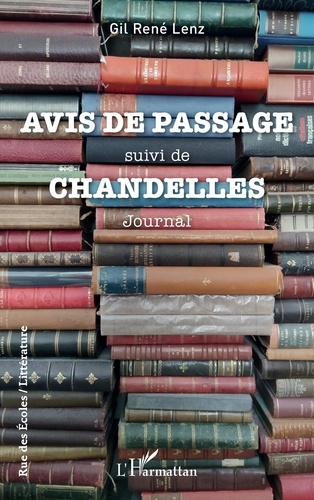 Avis de passage suivi de Chandelles de Gil René Lenz - Grand Format ...