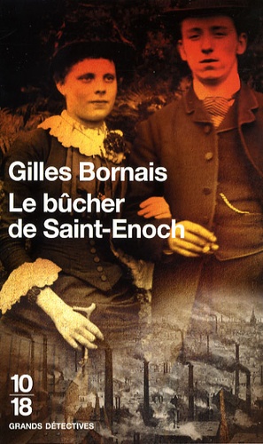 Le bûcher de Saint-Enoch de Gilles Bornais - Livre - Decitre