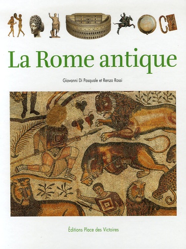 La Rome antique - Giovanni Di Pasquale - Livres - Furet du Nord