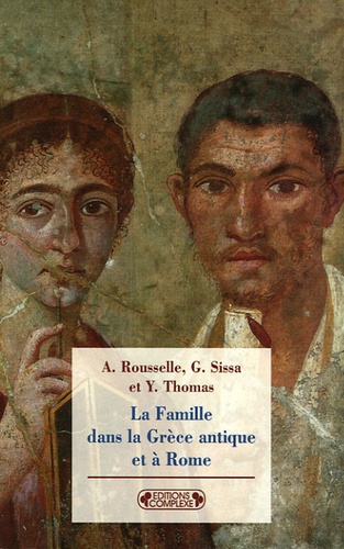 La Famille dans la Grèce antique et à Rome - Giulia Sissa - Livres ...