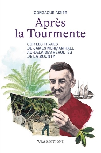 Après la tourmente - Sur les traces de James... de Gonzague Aizier ...