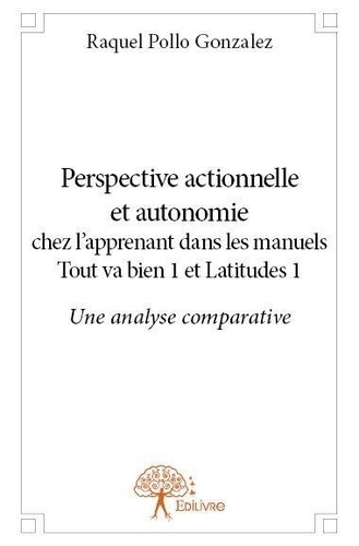 Perspective actionnelle et autonomie chez... de Gonzalez raquel Pollo - Livre - Decitre