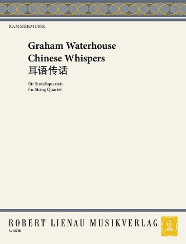 Kammermusik . Chinese Whispers - for String... de Graham Waterhouse ...