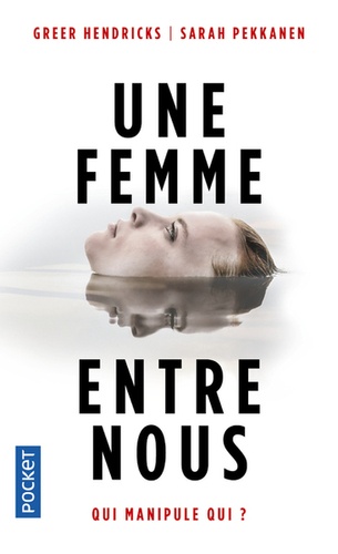 Une Femme Entre Nous De Greer Hendricks Poche Livre Decitre Une Femme Entre Nous De Greer Hendricks Poche Livre Decitre