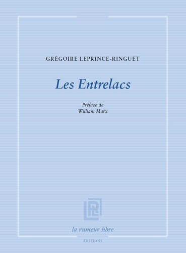 Les Entrelacs de Grégoire Leprince-Ringuet - Grand Format - Livre - Decitre
