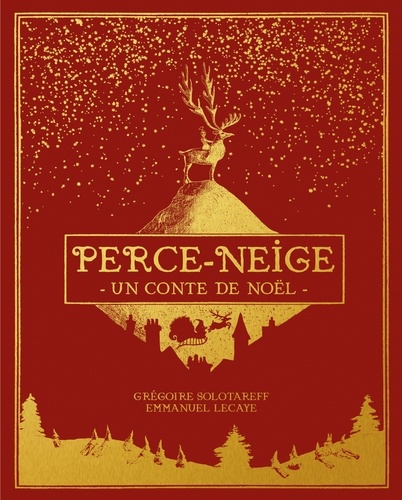 Perce-Neige - Un conte de Noël de Grégoire Solotareff - Album - Livre ...