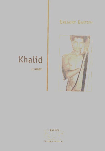 Khalid de Grégory Bastien - Grand Format - Livre - Decitre