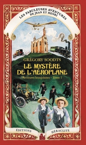 Les fabuleuses aventures de Jean et Henri . Le... de Grégory Soodts ...