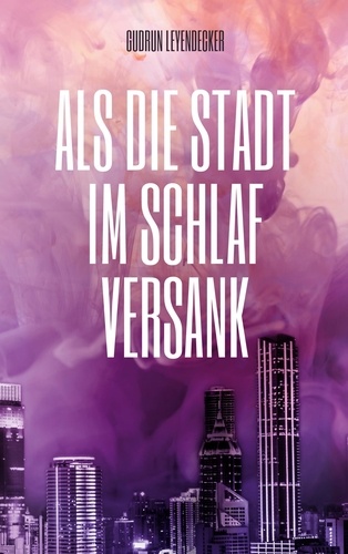 Als die Stadt im Schlaf versank - Liebe und mehr de Gudrun Leyendecker - ePub - Ebooks - Decitre