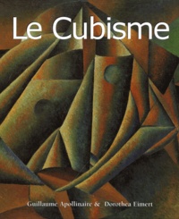 Le Cubisme. Guillaume Apollinaire, Dorothea Eimert - Decitre ...