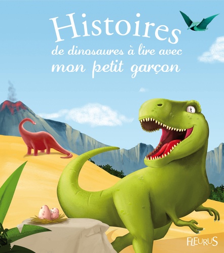 Histoires de dinosaures à lire avec mon petit... de Guillaume Arnaud ...