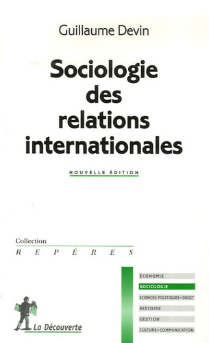 Sociologie des relations internationales de Guillaume Devin - Livre ...