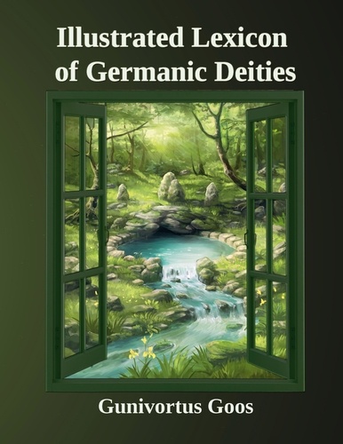 Illustrated Lexicon of Germanic Deities - Gunivortus Goos - Ebooks ...
