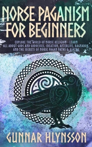 Norse Paganism for Beginners: Explore the World... - Gunnar Hlynsson ...