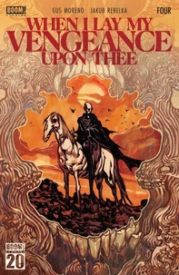 When I Lay My Vengeance Upon Thee #5 de Gus Moreno - Decitre