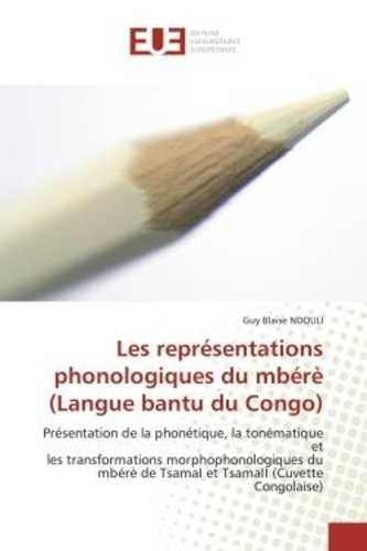 Les représentations phonologiques du mbérè... de Guy blaise Ndouli ...
