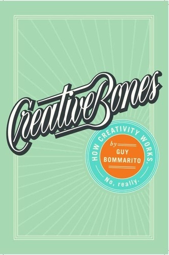 Creative Bones de Guy Bommarito - ePub - Ebooks - Decitre