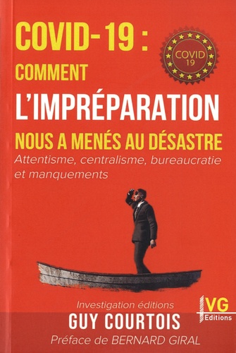 Covid-19 : comment l'impréparation nous a menés... de Guy Courtois ...