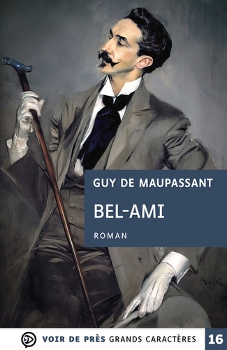 Bel-Ami de Guy de Maupassant - Grand Format - Livre - Decitre