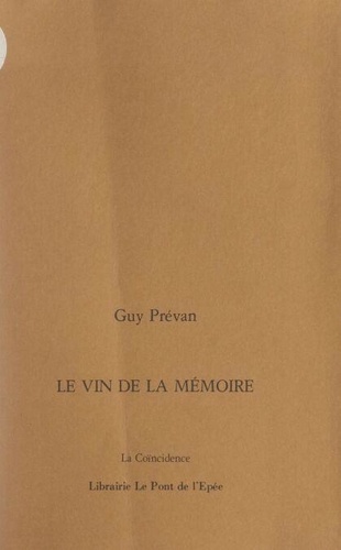 Le vin de la mémoire de Guy Prévan - PDF - Ebooks - Decitre