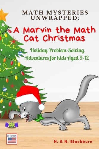 Math Mysteries Unwrapped: A Marvin the Math Cat... - H & N Blackburn ...