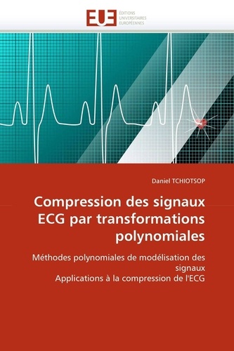 Compression des signaux ecg par transformations... de Tchiotsop-d - Livre - Decitre