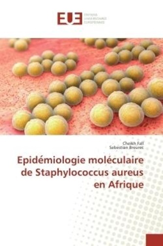 Epide?miologie moleculaire de Staphylococcus... - Cheikh Fall - Livres ...