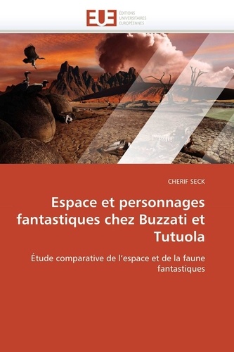 Espace et personnages fantastiques chez buzzati... de Seck-c - Livre ...