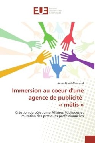 Immersion au coeur d'une agence de publicité «... de Anissa Djaadi-mezhoud - Poche - Livre - Decitre