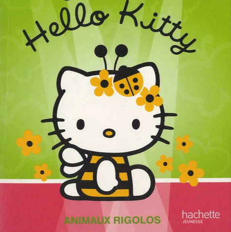 Hello Kitty - Animaux rigolos de Hachette Jeunesse - Livre - Decitre