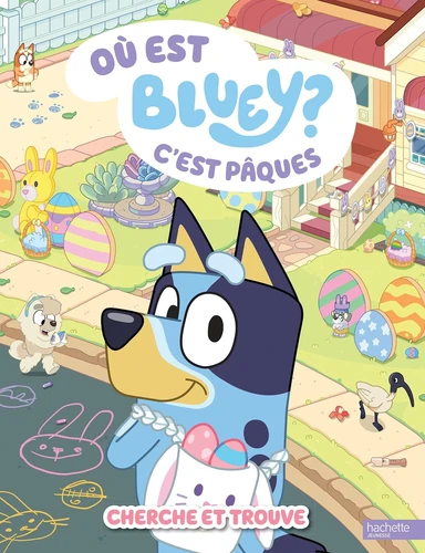 Où est Bluey ? de Hachette Jeunesse - Decitre